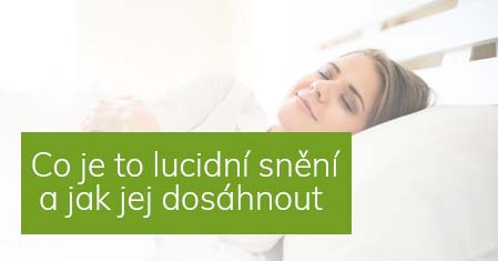 Vše, co jste chtěli vědět o lucidním snění